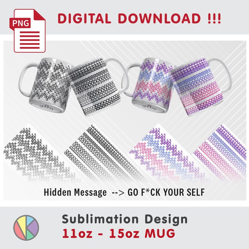 Go F*ck Your Self. Adults Hidden Message Mug Sublimation. PNG: Funny ...