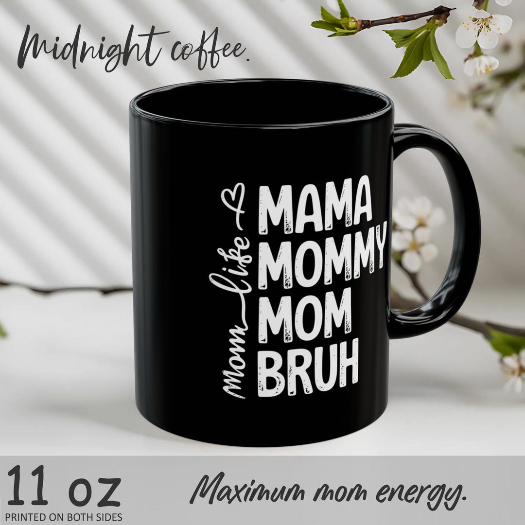 Black Mom Life Mug, Mama Mommy Mom Bruh Funny Mug, Bold Coffee Cup for ...