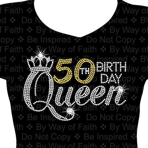 50th Birthday Queen Bling Rhinestone Shirt Birthday Girl Etsy