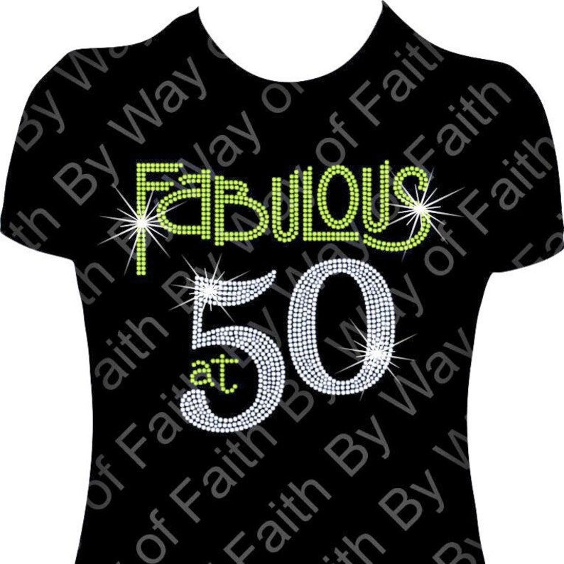 Fabulous At 50 Birthday Bling Rhinestone Shirt Birthday Tee Etsy