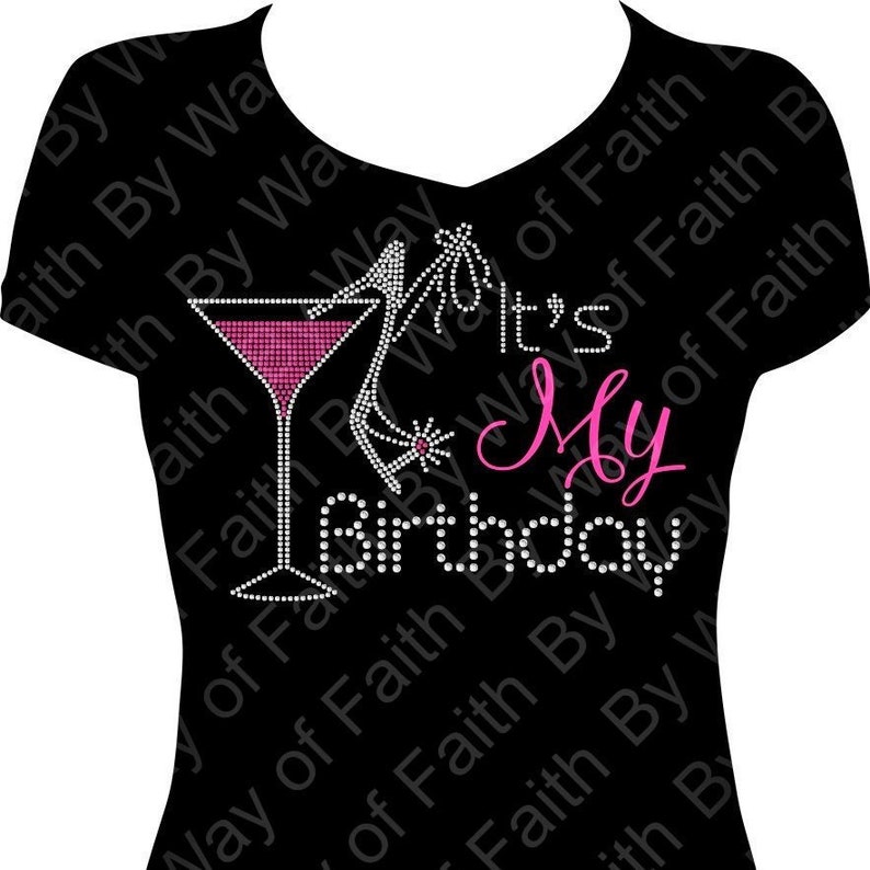 Its My Birthday With Martini Glass Bling Glitter Shirt Etsy