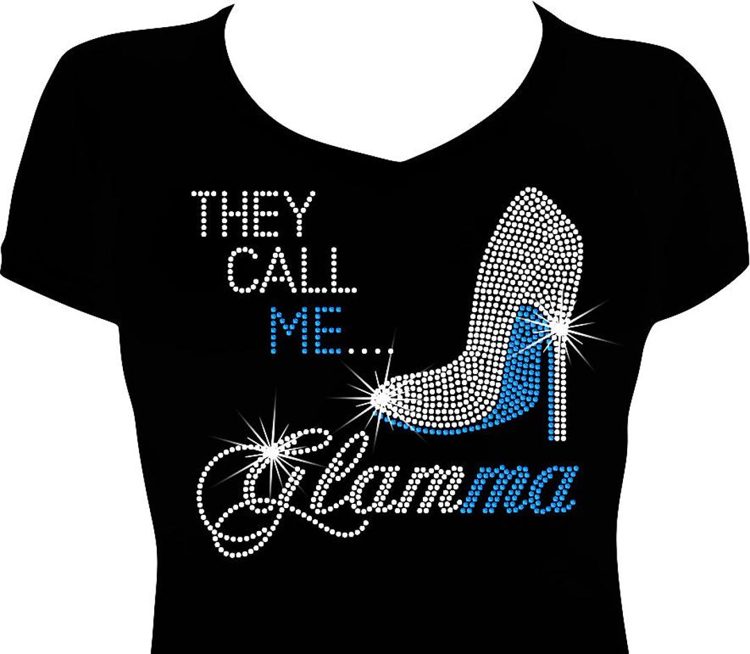 They Call Me GLAMMA Bling Rhinestone Shirt, Grandma, Just Call Me ...