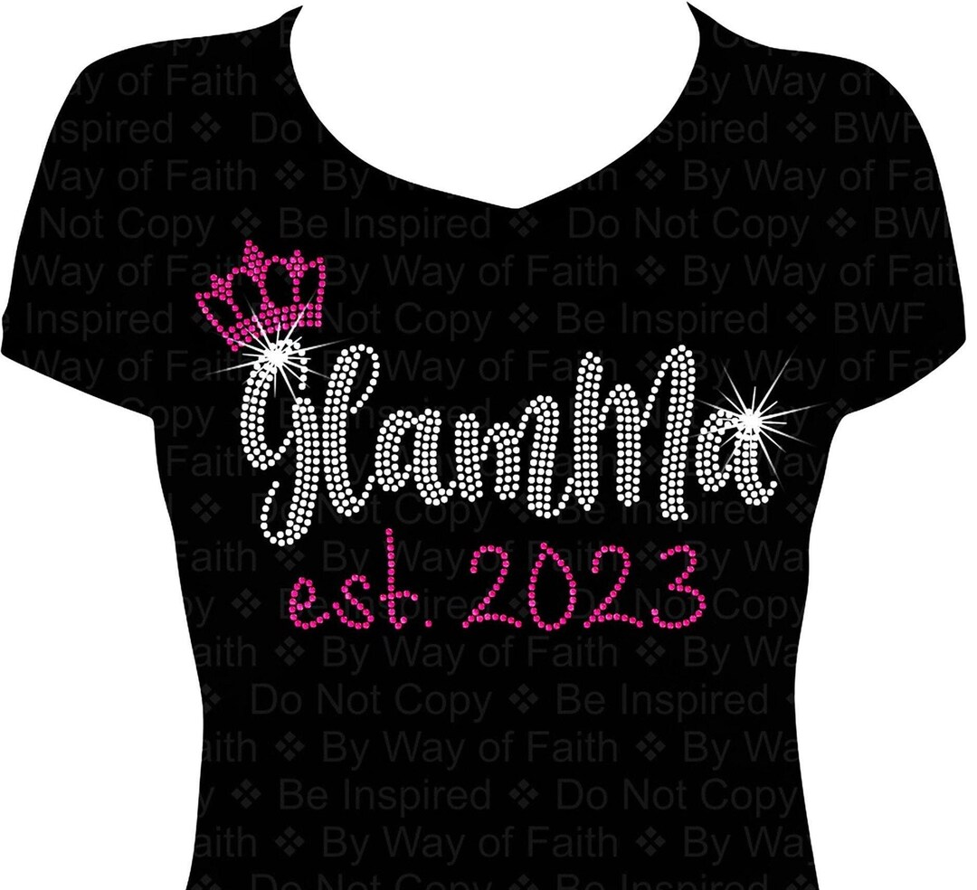 Glamma Est. YYYY Bling Rhinestone Shirt, Glam-ma, I'm the Grandma ...