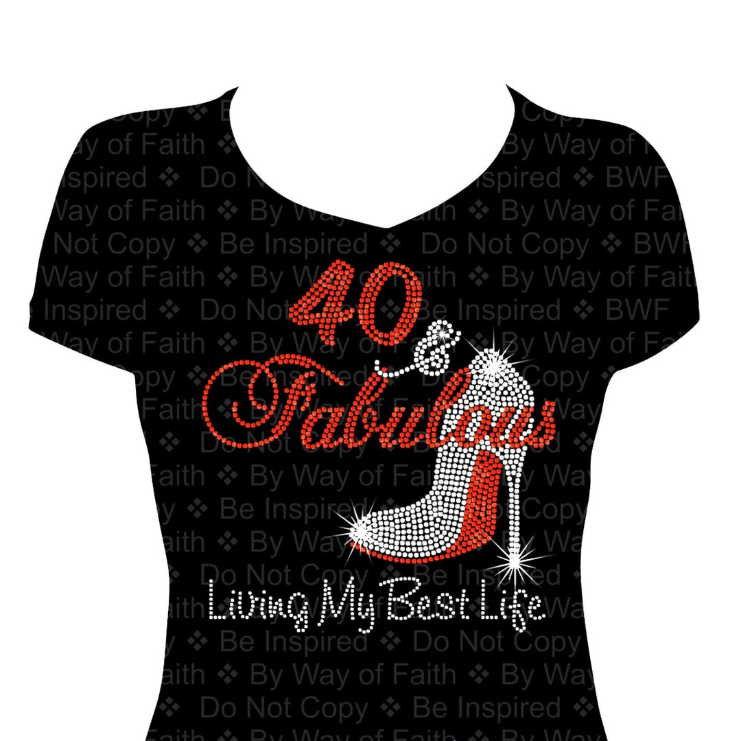 40 any Age and Fabulous Birthday Rhinestone Shirt Forty - Etsy