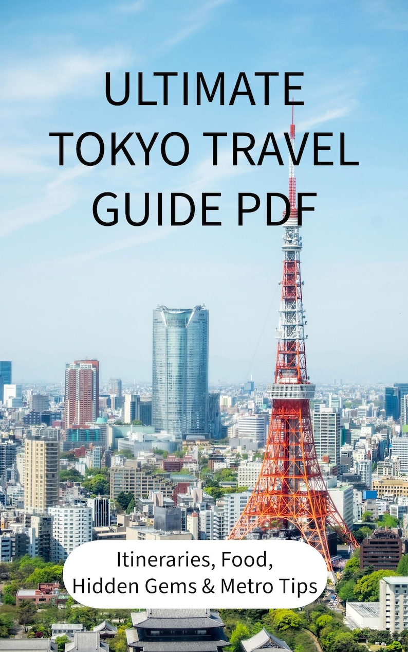 Tokyo Travel Guide PDF – Japan Itinerary Planner With Hidden Gems ...