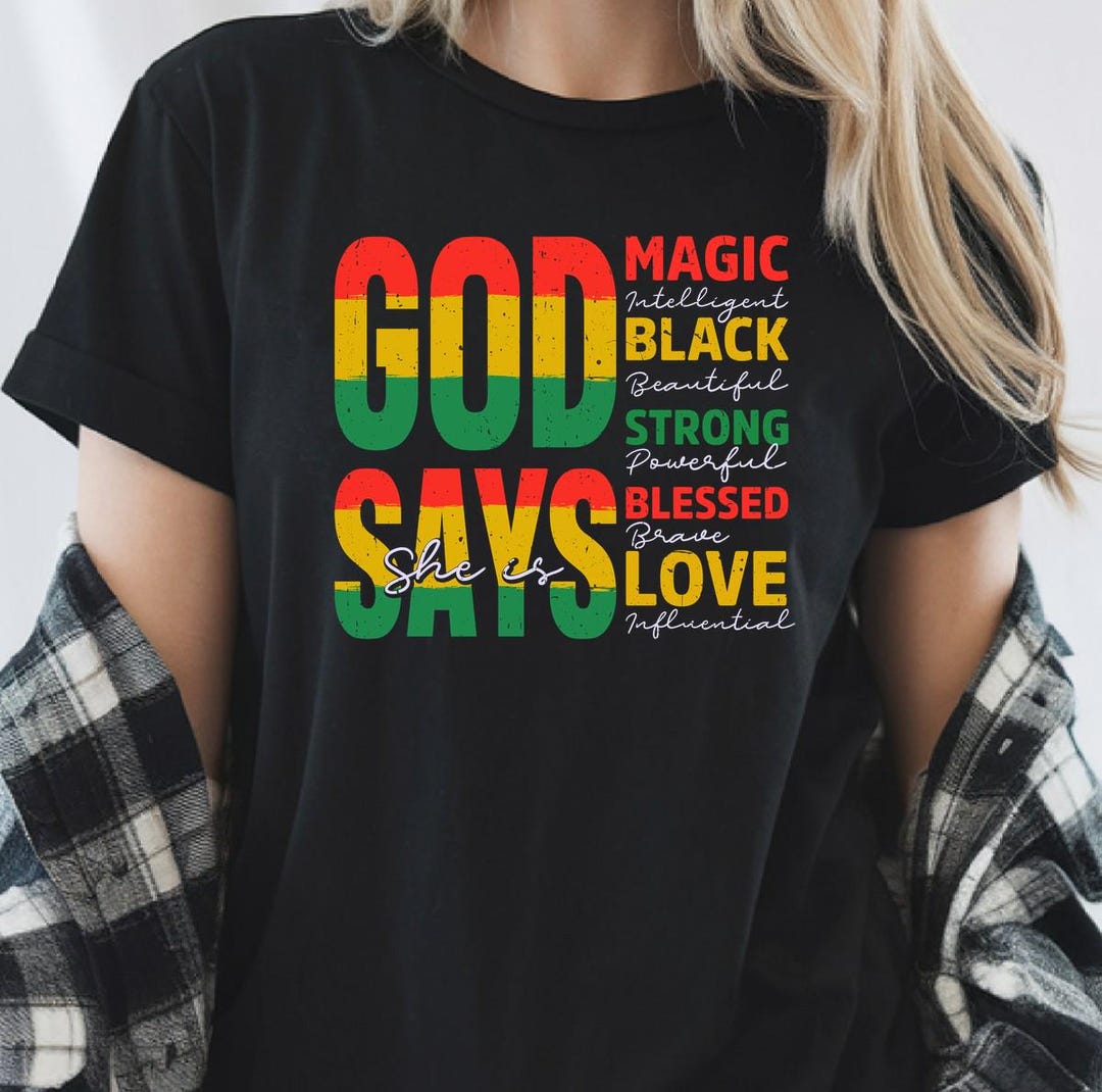 God Says She is Magic Black Strong Blessed Love PNG, Inspirational ...