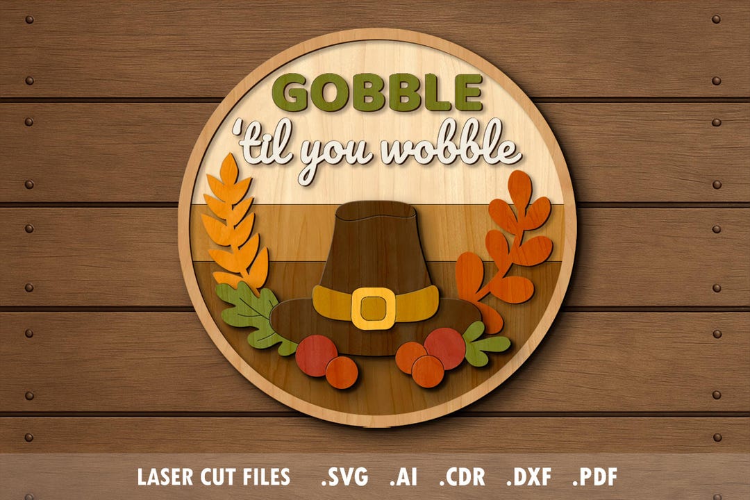 Thanksgiving SVG, Laser Cut Files, Glowforge Project, Autumn, Fall ...
