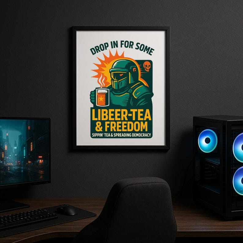 Helldiver Inspired Decor, Nerd Room Printable, Liber-tea & Freedom ...