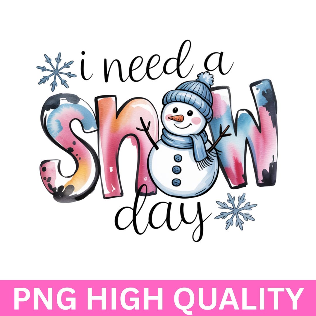 I Need A Snow Day PNG | Snowman, Winter, Cold, Hand Drawn, Snow Day ...