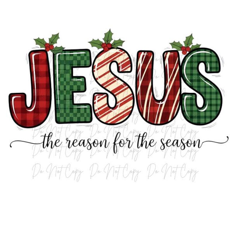 Christmas, Jesus, the Reason for the Season DTF Transfer, Iron On ...