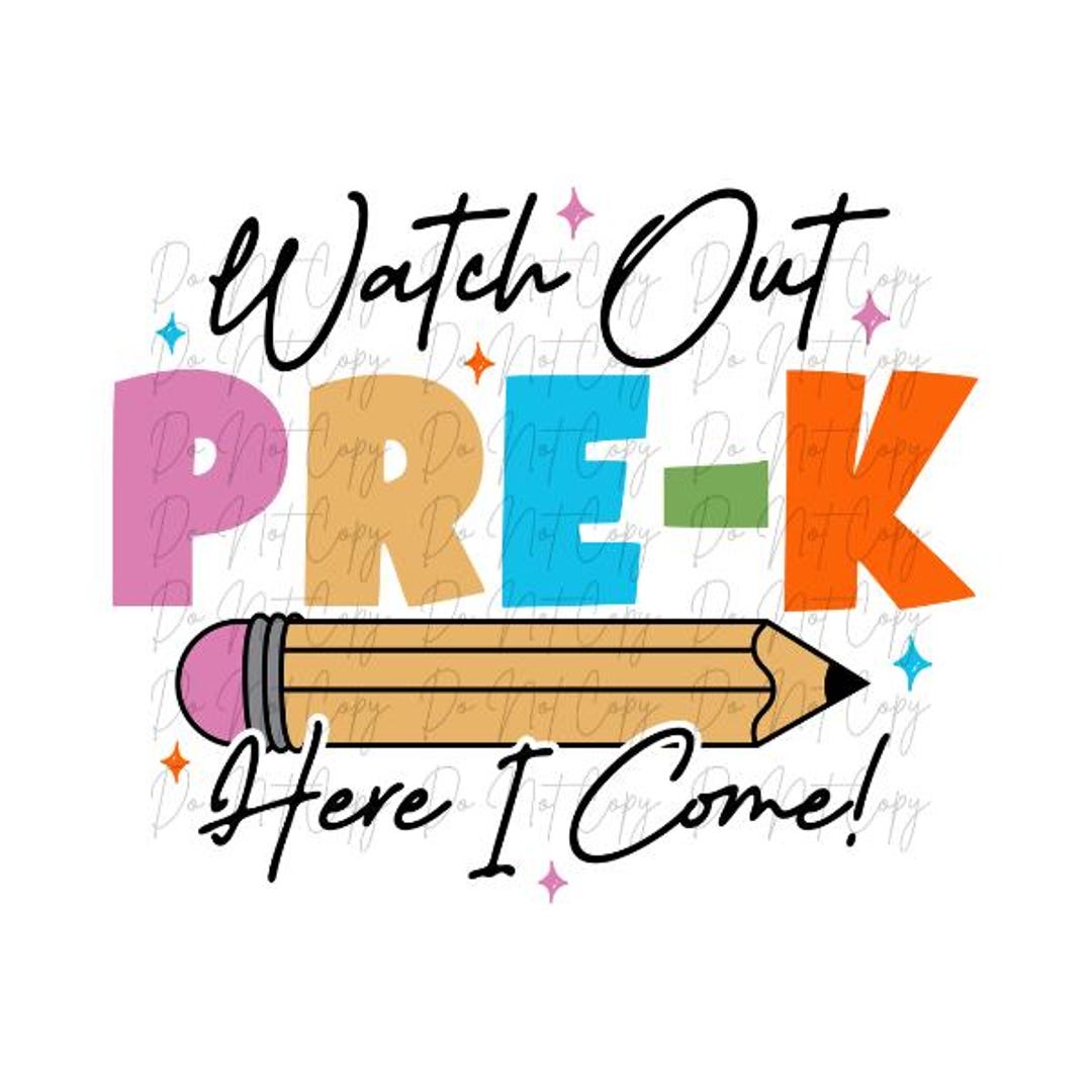Fall, Back to School, Watch Out Pre-k Here I Come, DTF Transfer, Iron ...