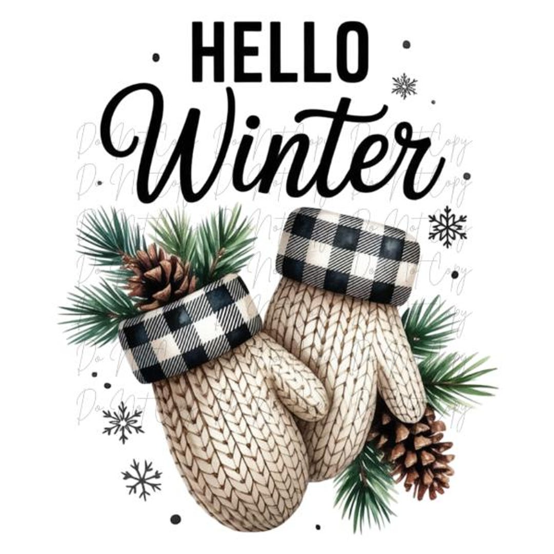 Christmas, Hello Winter, Mittens DTF Transfer, Iron On, Ready to Press ...