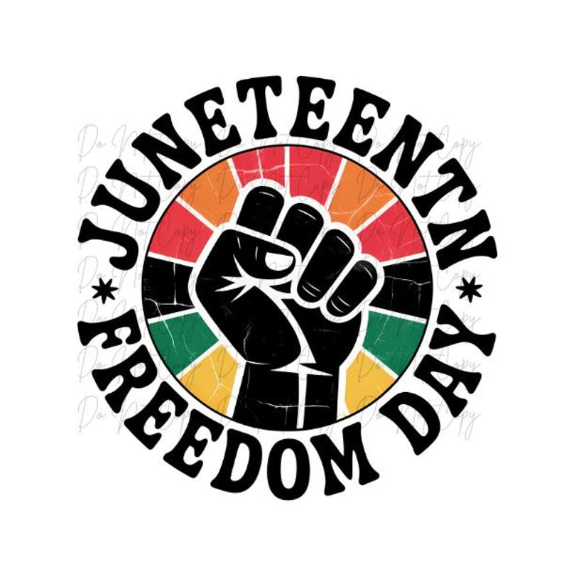 Juneteenth, Freedom Day Direct to Film, Iron on Transfer, Ready to ...
