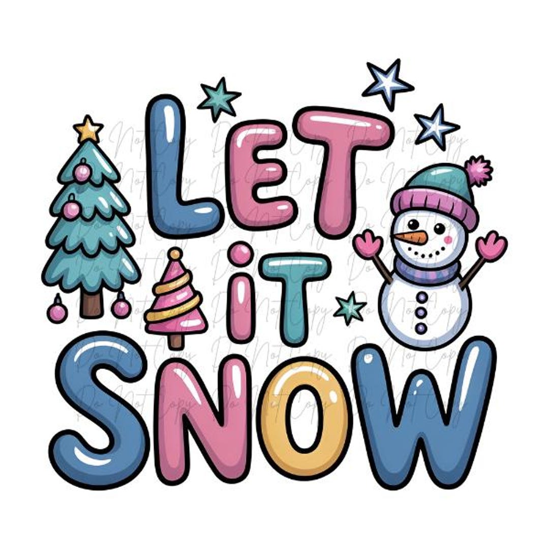 Let It Snow, Bubble Letters, Winter Transfer, DTF, Iron on Ready to ...