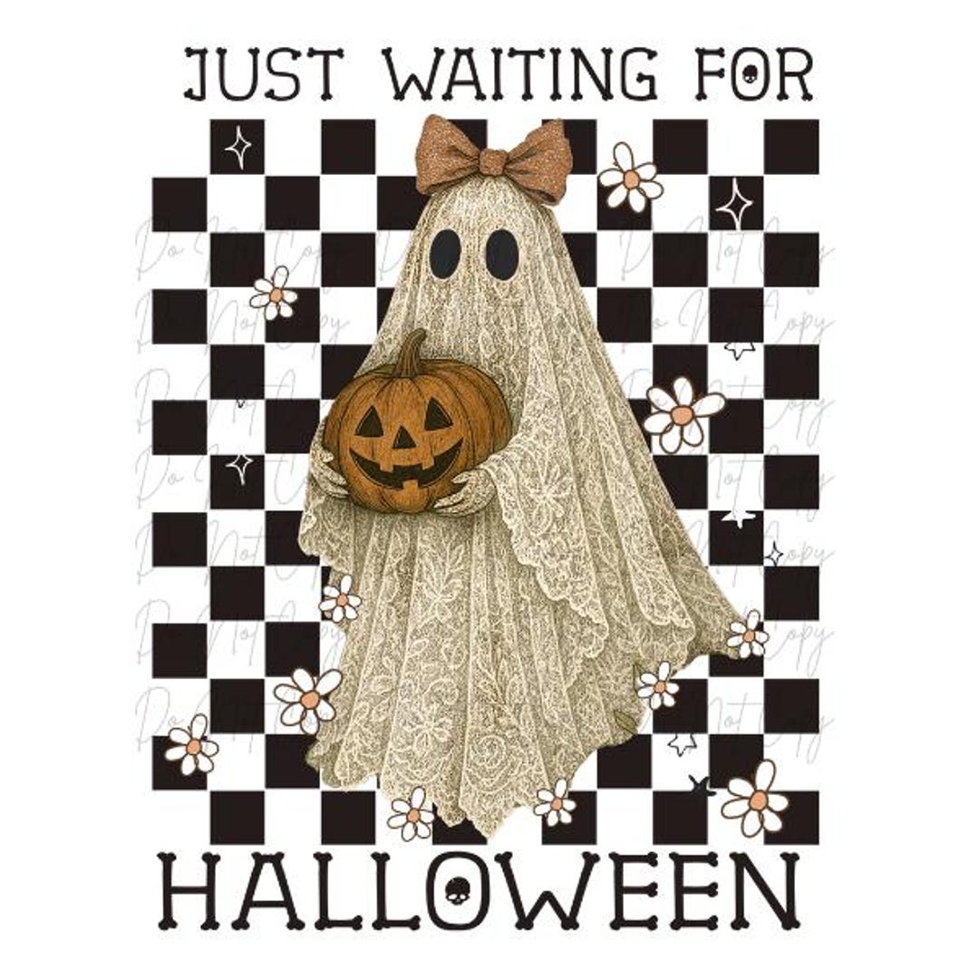Fall, Halloween, Checkerboard, Ghost, Just Waiting for Halloween DTF ...