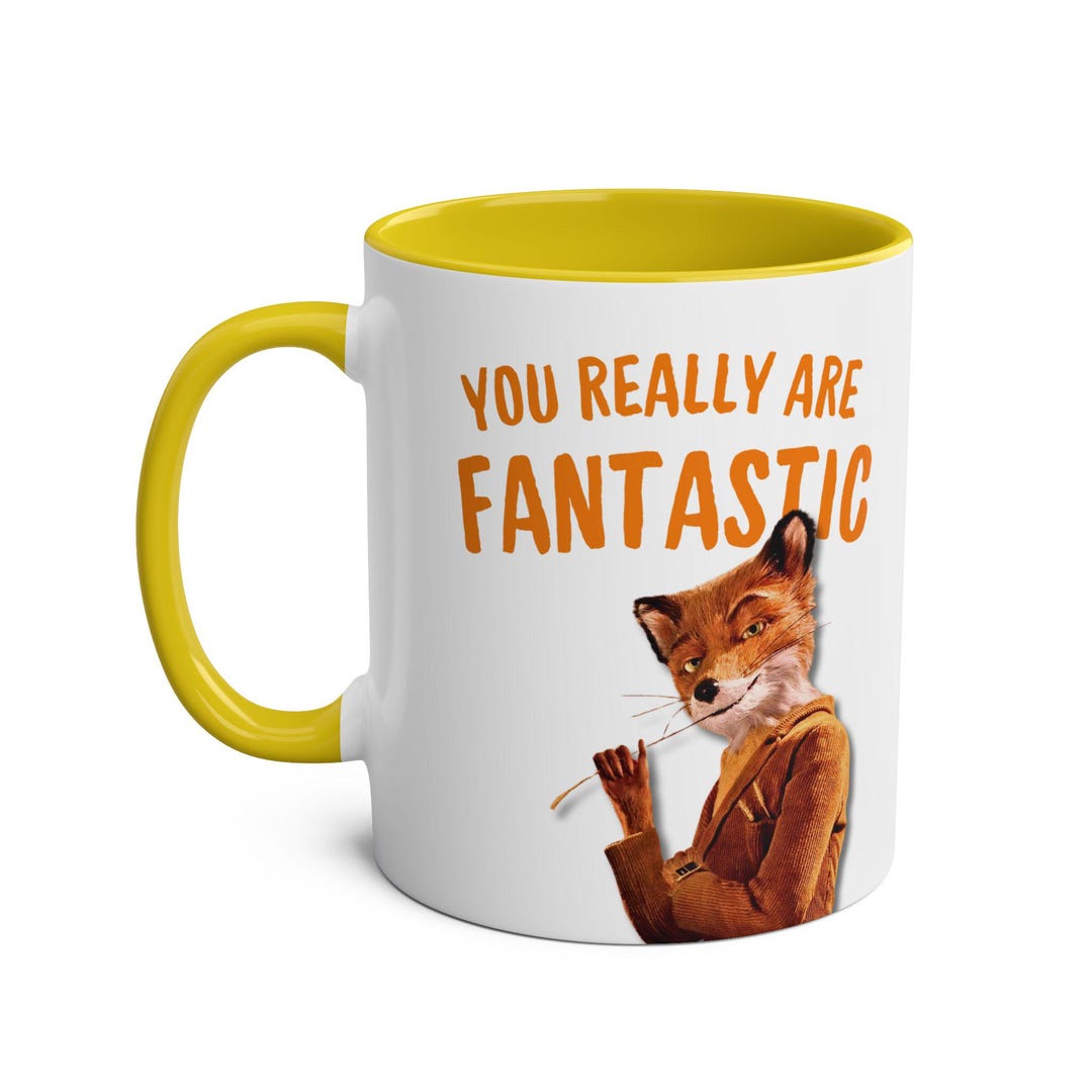 Fantastic Mr Fox Mug - You Really Are Fantastic! - Ideal Gift for ...