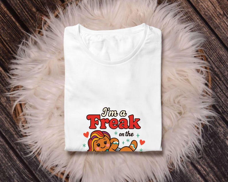 Gingerbread Freak SVG PNG, Funny Christmas Shirt Cricut Files (digital ...