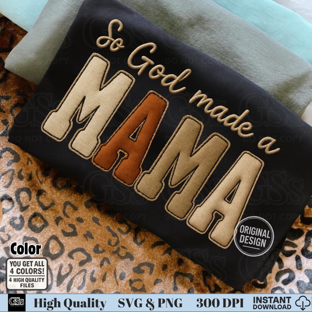 So God Made a Mama PNG: Embroidery Illusion Christian Design (digital ...