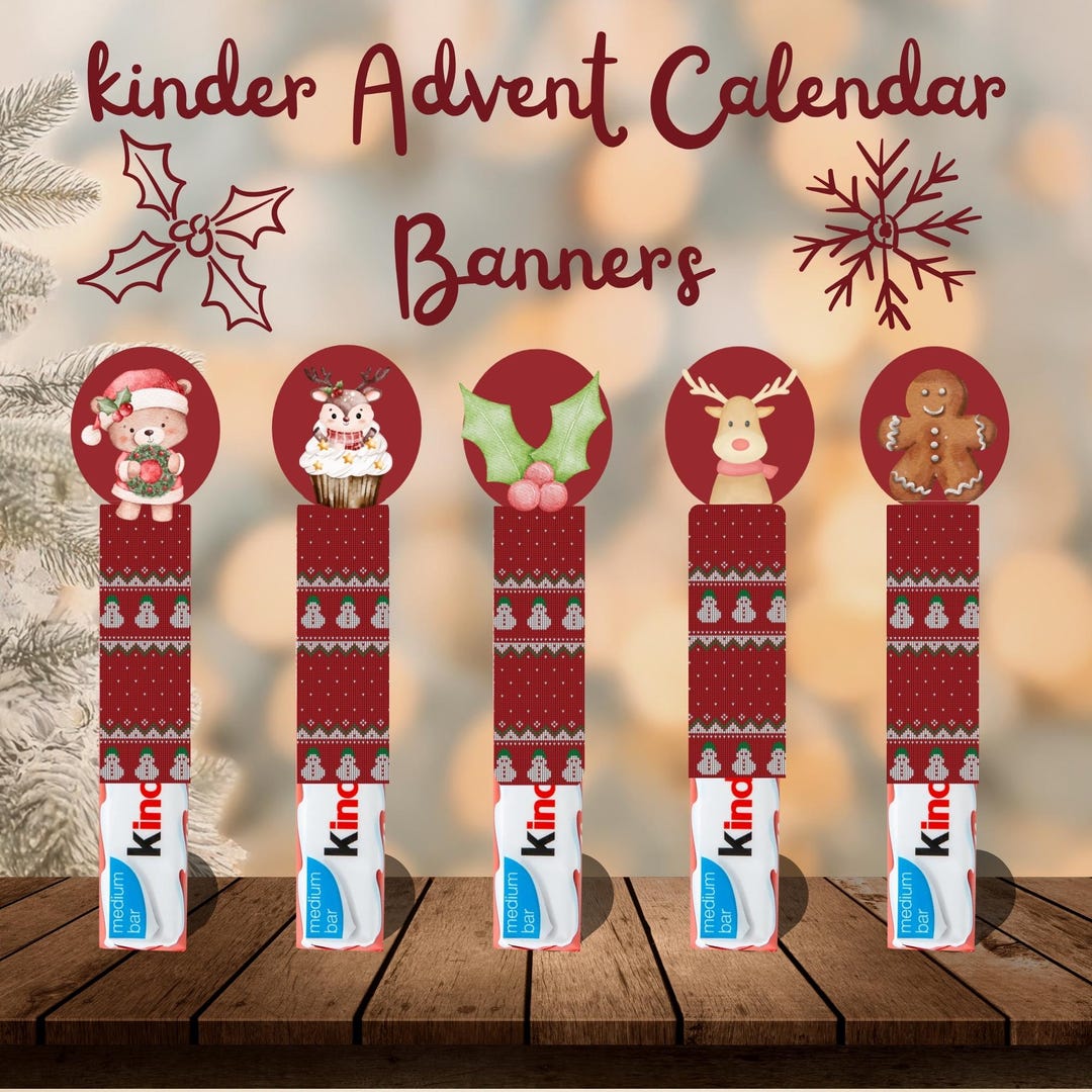 DIY Kinder Bar Advent Calendar Banners, Christmas Printable (digital ...