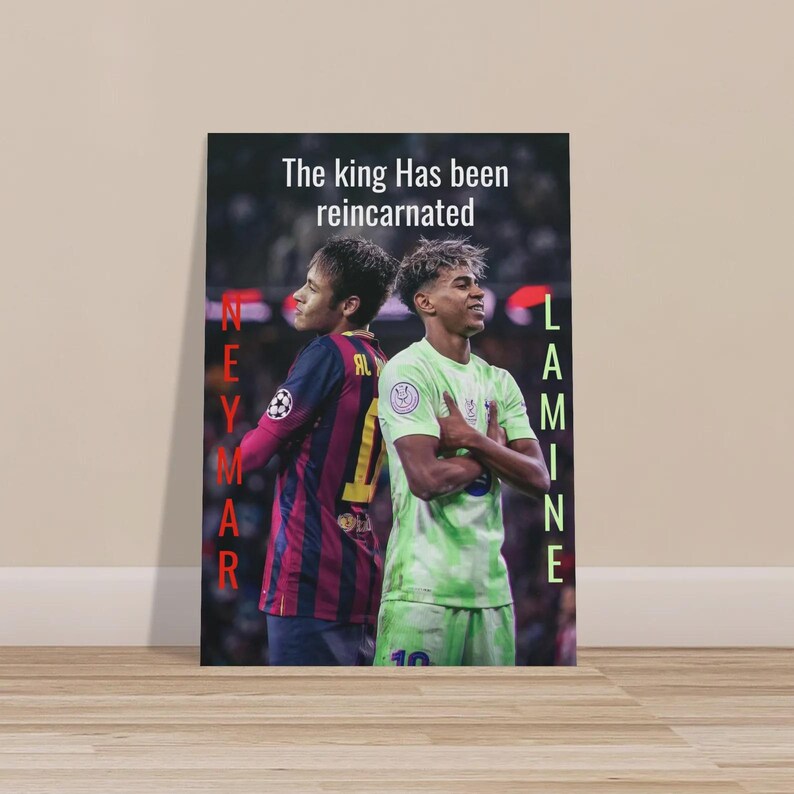 Neymar X Yamal "the King Has Been Reincarnated" Digital Poster - Etsy