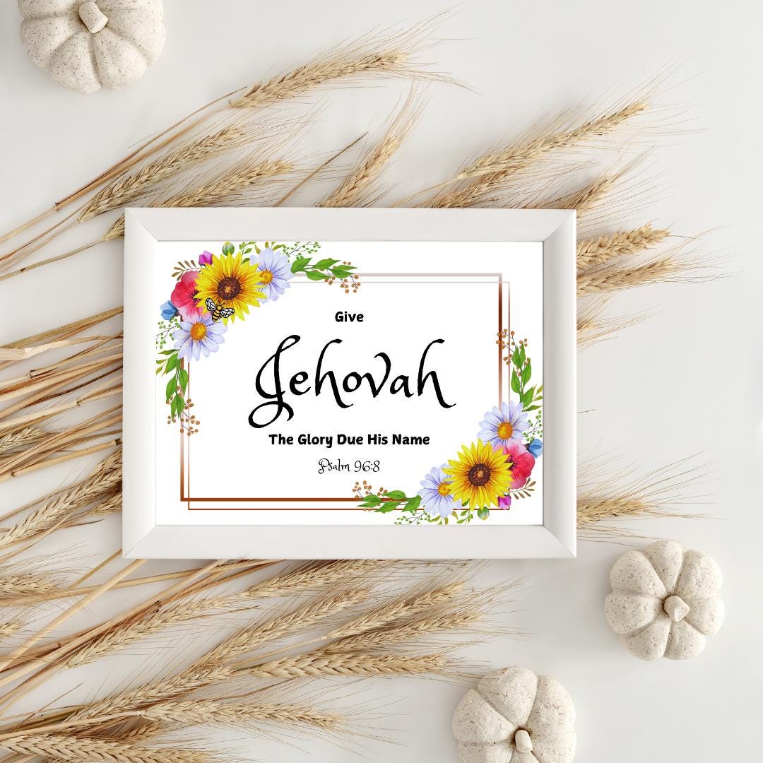 Floral 2025 JW Year Text Psalm 96:8 Printable Posters - High Quality ...