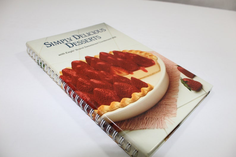 1991 Bordens Simply Delicious Desserts With Eagle Brand Sweetened ...