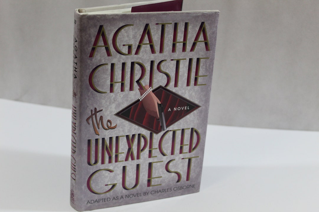 1999 Agatha Christie's the Unexpected Guest, a Novel Adaptation by Charles Osborne, First ...