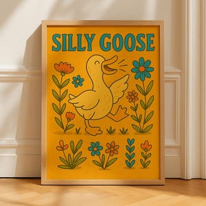 Silly Goose Printable Wall Art, Funny Goose Print, Nursery Wall Art ...