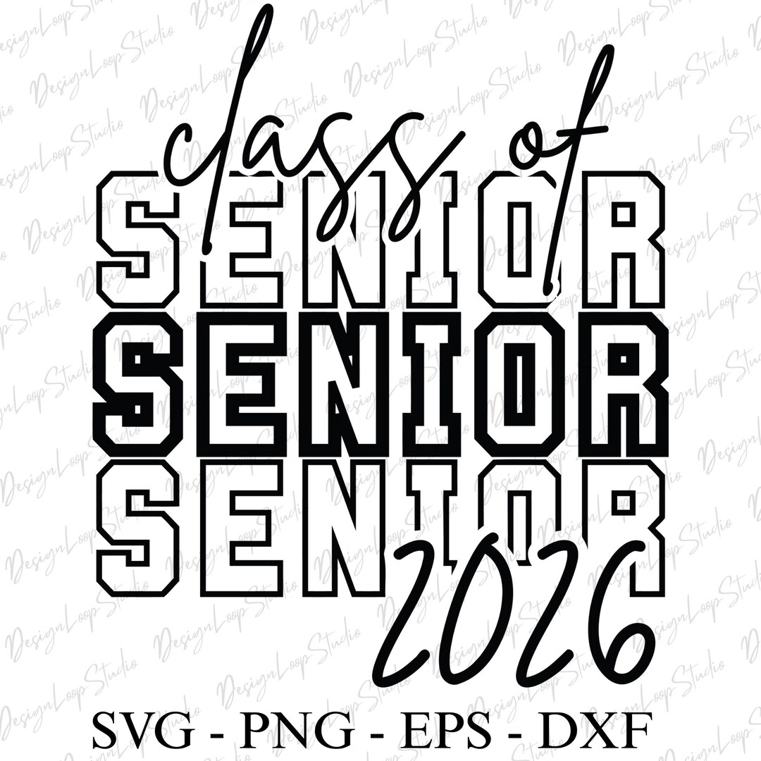 Class of Senior 2026 SVG Png, Senior 2026 2025 PNG, Senior Class of ...