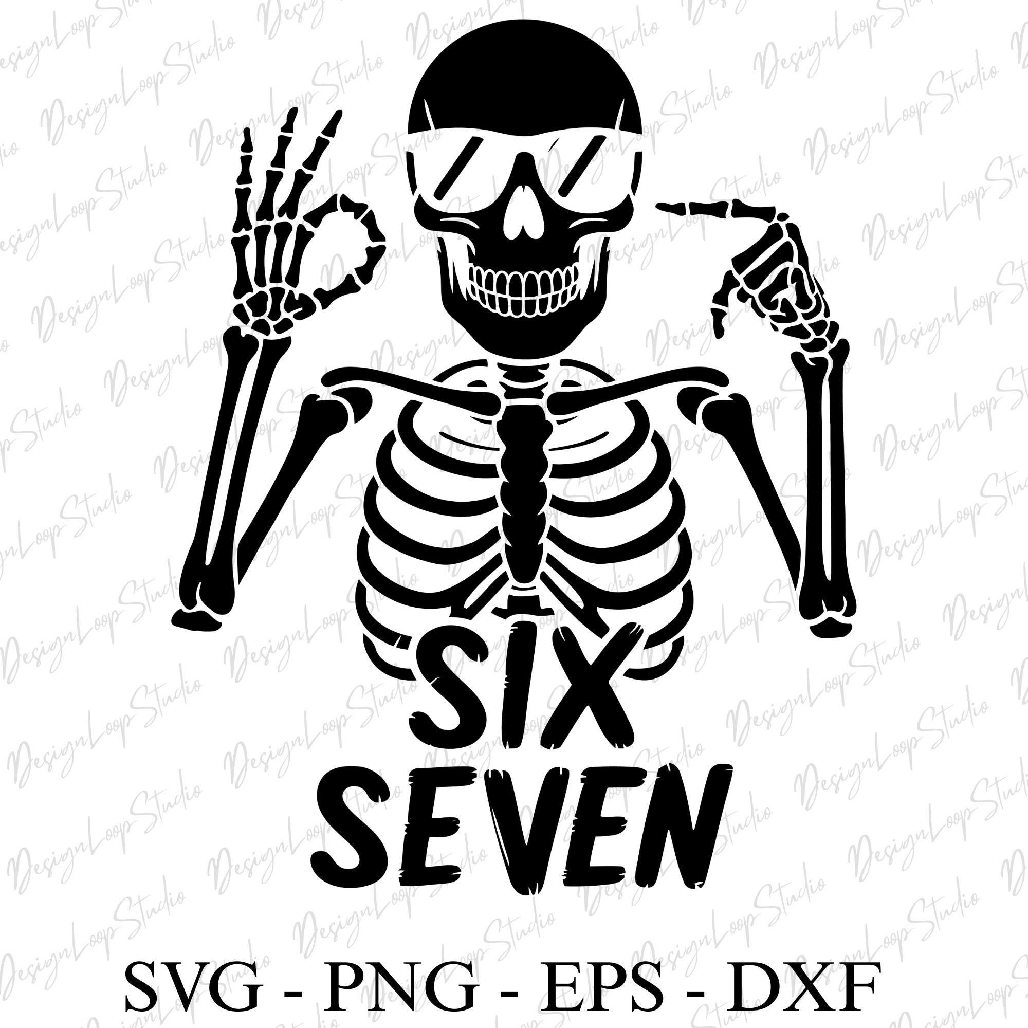Six Seven 6 7 Meme Funny Skeleton Hands Svg Png, Skeleton Svg, Spooky ...