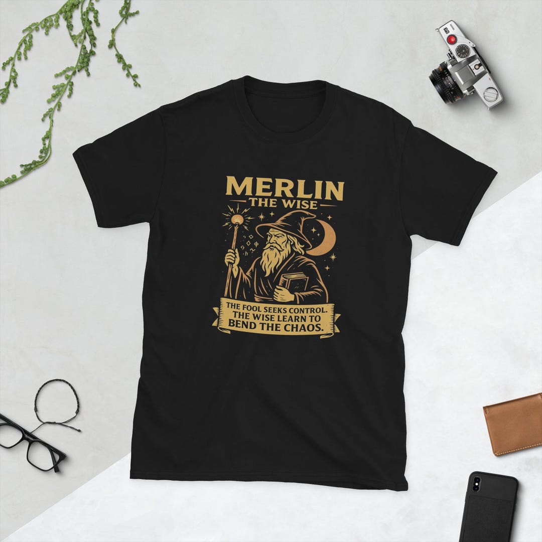 Merlin the Wise T-shirt – “bend the Chaos” Wizard Quote Shirt - Etsy