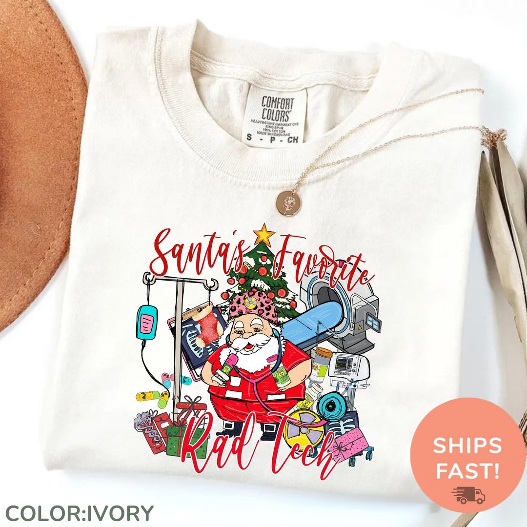 Comfort Colors® Santa’s Favorite Rad Tech Christmas Shirt, Funny ...