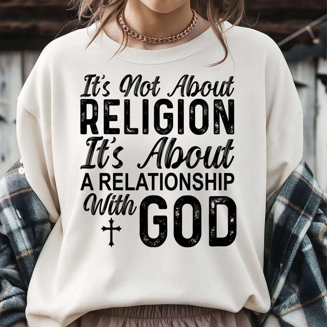 It’s Not About Religion Png Svg, Bold Faith Statement Graphic ...