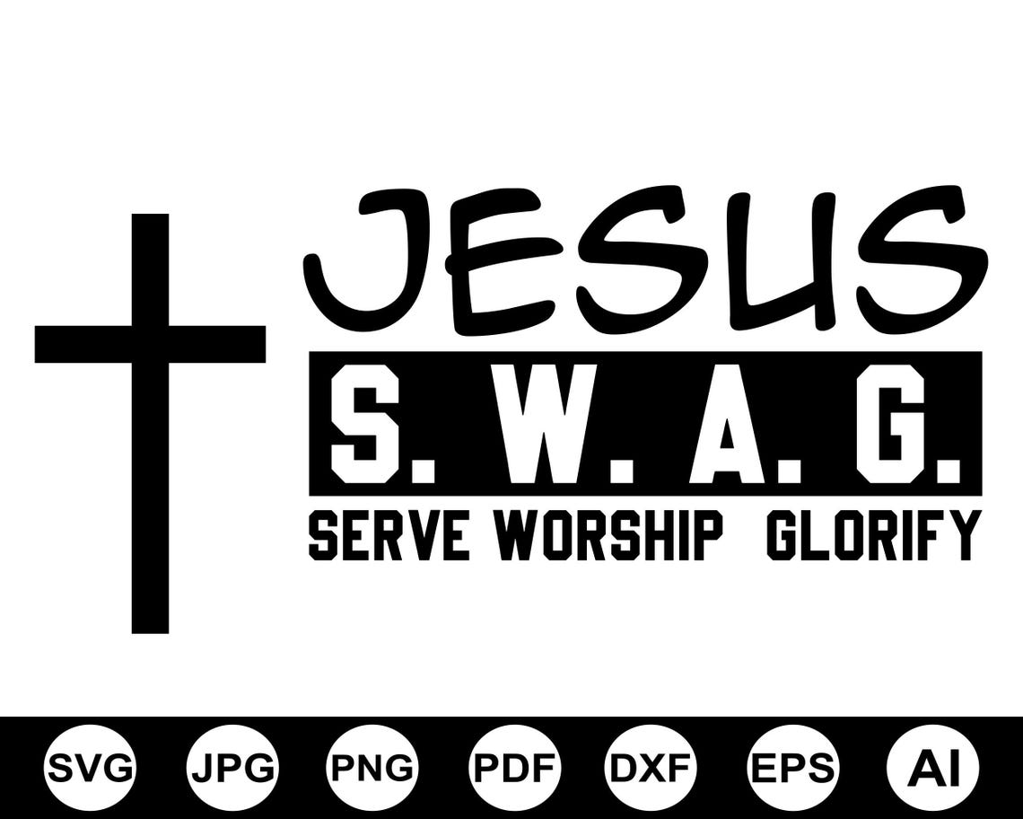 Jesus Swag Serve Worship and Glorify Svg Png, Christian Svg, Jesus Svg ...