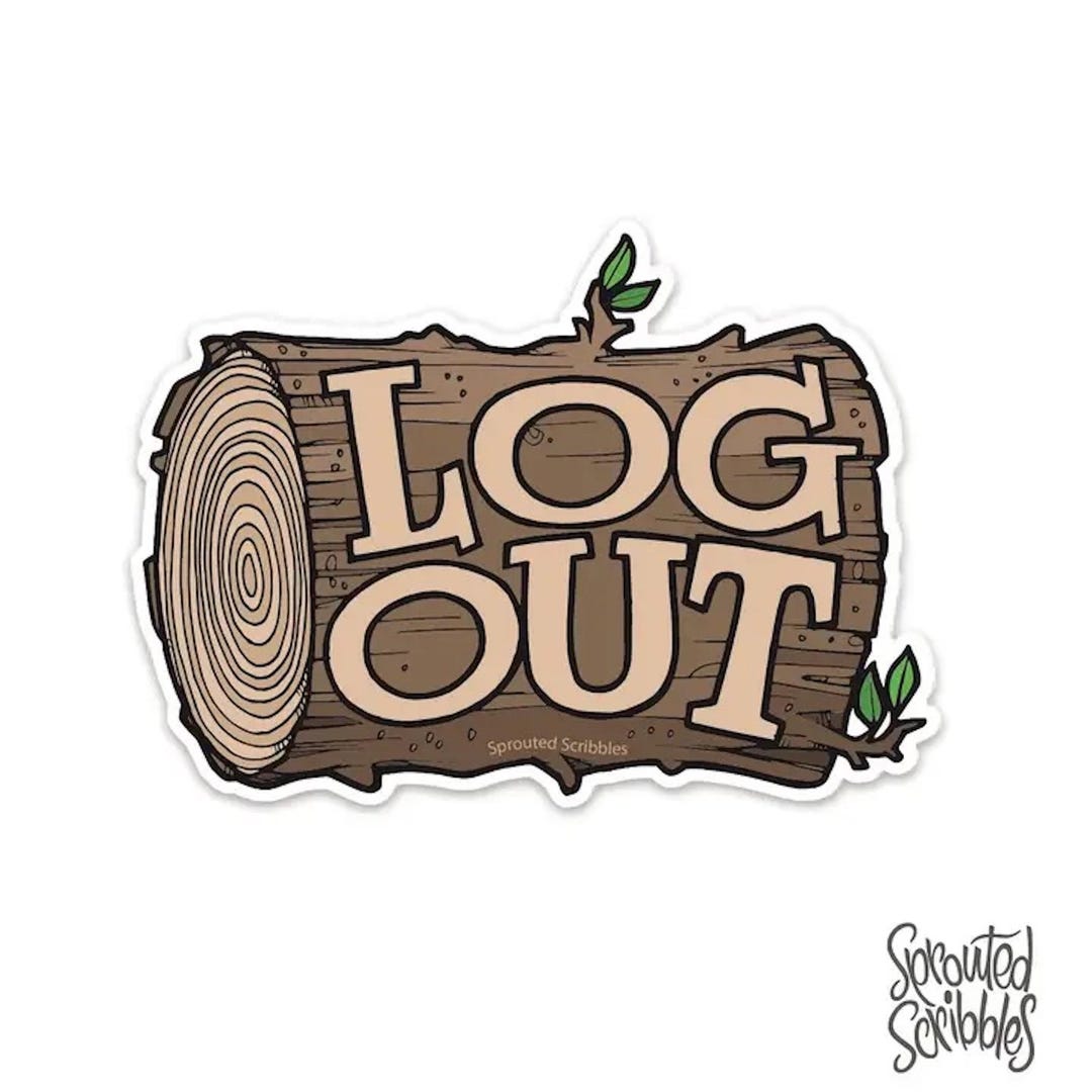 Log Out Sticker - 4" Illustrated Vinyl Decal Logout Internet Social ...