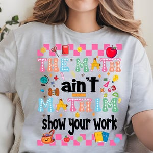 Math Teacher PNG, the Math Ain't Mathin’ Png, Back to School Png ...