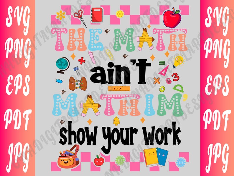 Math Teacher PNG, the Math Ain't Mathin’ Png, Back to School Png ...