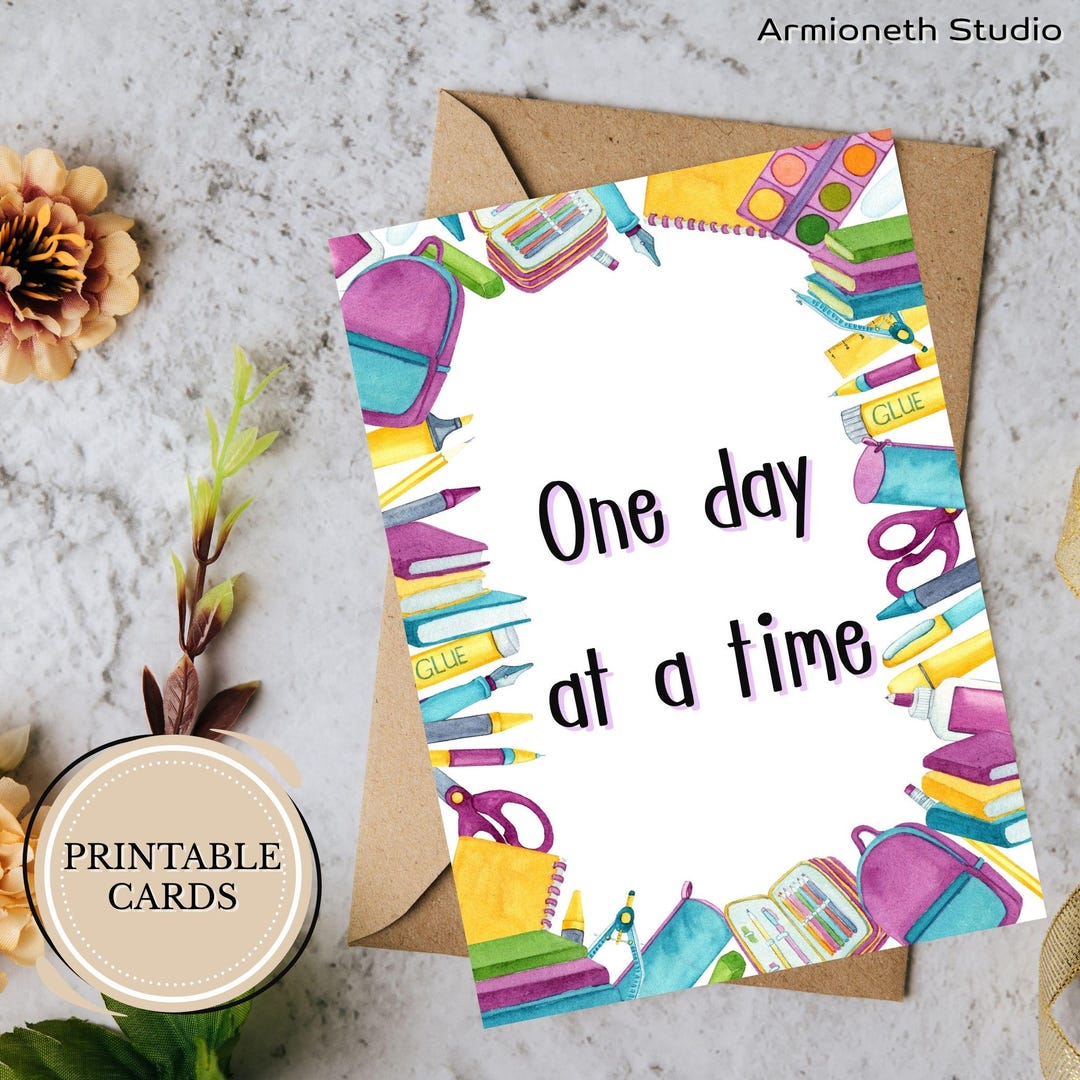 Printable Encouragement Card – “one Day at a Time” – School Supply ...