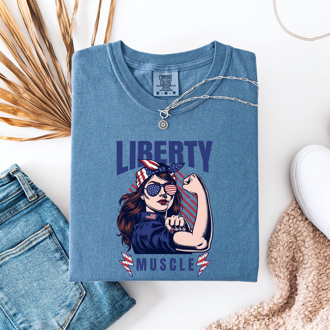 Rosie Riveter Liberty Muscle Comfort Colors 1717 T-shirt | Feminist ...