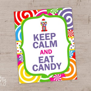 DIY Keep Calm & Eat Candy Birthday Party Sign Door Sign INSTANT ...