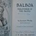Balboa, Discoverer of the Pacific, a Vintage Children's Book by ...