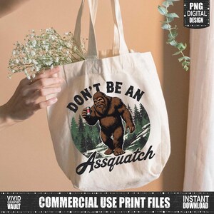 Don't Be an Assquatch PNG, Sasquatch Quote Digital Download, Retro ...