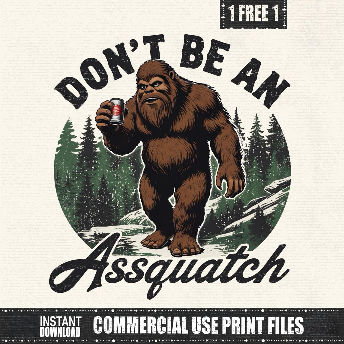 Don't Be an Assquatch PNG, Sasquatch Quote Digital Download, Retro ...