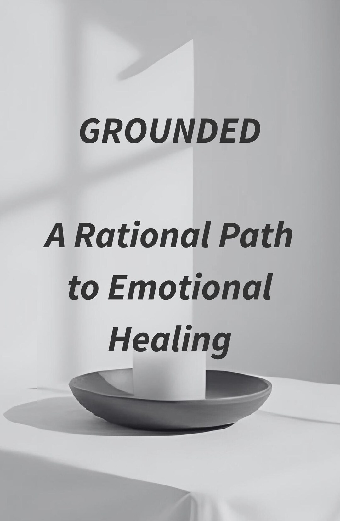 GROUNDED : A Rational Path to Emotional Healing - Etsy