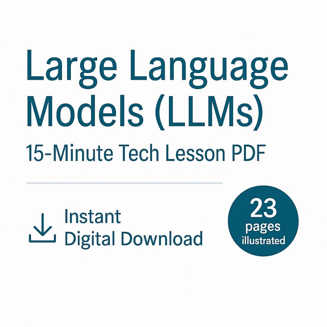 Large Language Models (LLM) 15-minute Tech Lesson PDF • AI & Machine-learning Tutorial • Instant ...