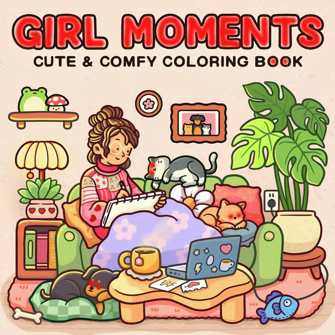 Girl Moments – Cute & Comfy Coloring Book | Cozy Relaxation PDF | Fun ...