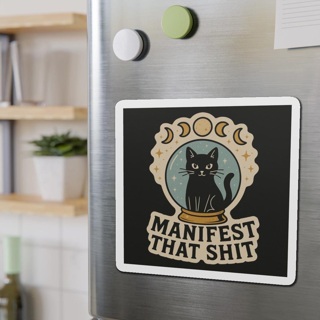 Manifest That Shit Cat Die-cut Magnet, Witchy Decor, Funny Gifts for ...