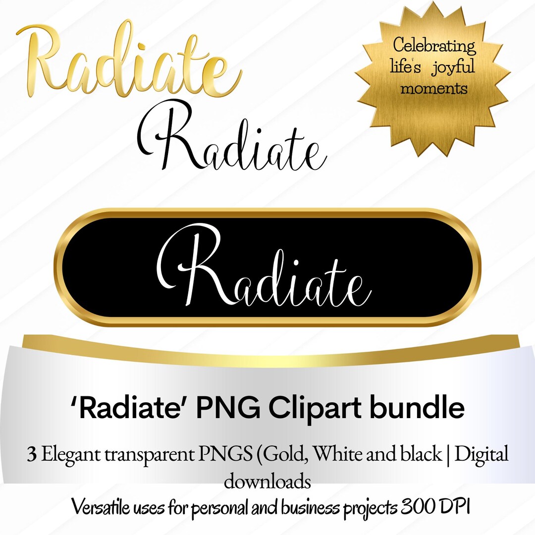 Radiate PNG Clipart: Gold, Black & White Word Art (digital Download) - Etsy