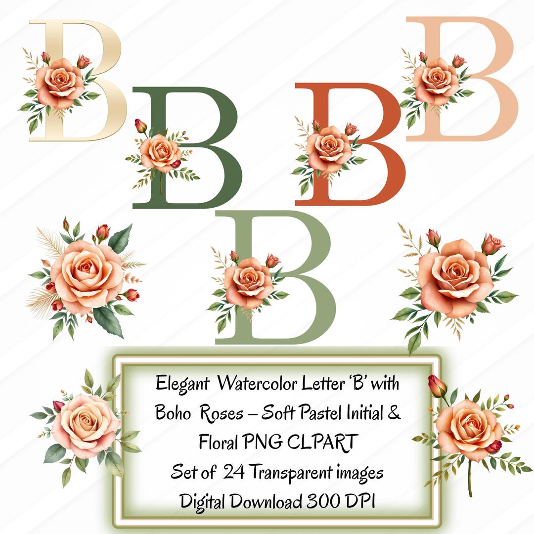 Boho Rose Letter B Watercolor Clipart: Floral Monogram PNG Bundle ...