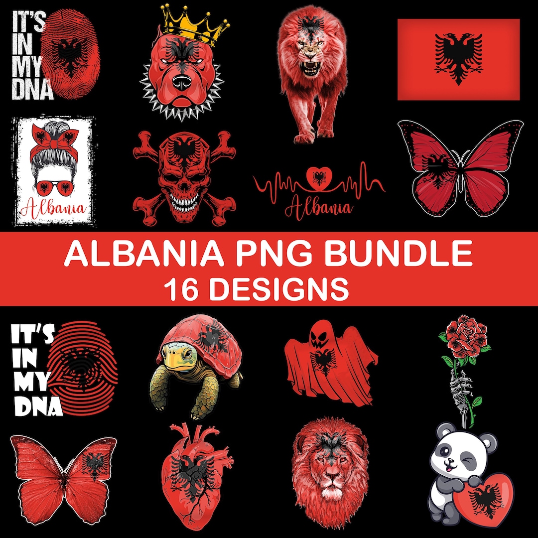 Albania PNG Bundle | 16 Designs Patriotic Albanian | Sublimation ...